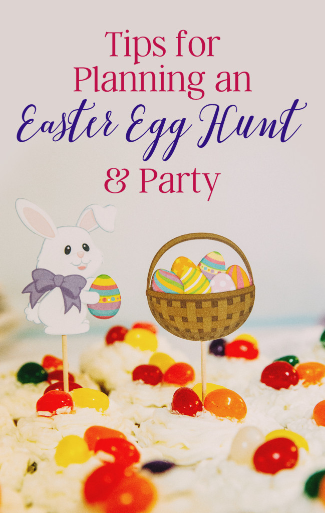 Tips for Planning an Easter Egg Hunt & Party – Live Love Simple