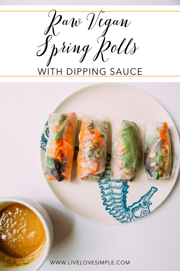 Recipe: Raw Vegan Spring Rolls – Live Love Simple